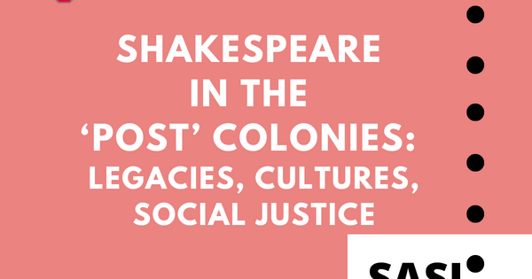 Shakespeare in the ‘Post’ Colonies: Legacies, Cultures, Social Justice ...